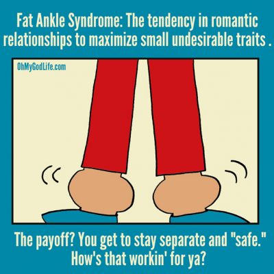 The Fat Ankle Syndrome - OhMyGod Life!